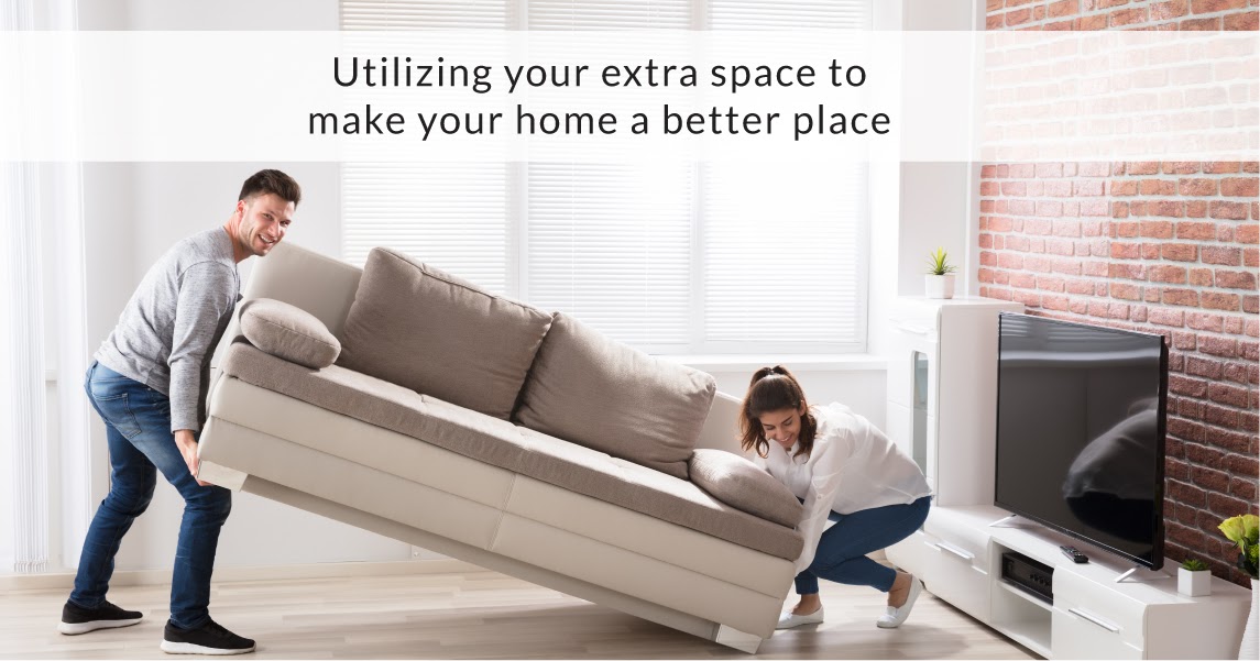 Utilizing your extra space to make your home a better place