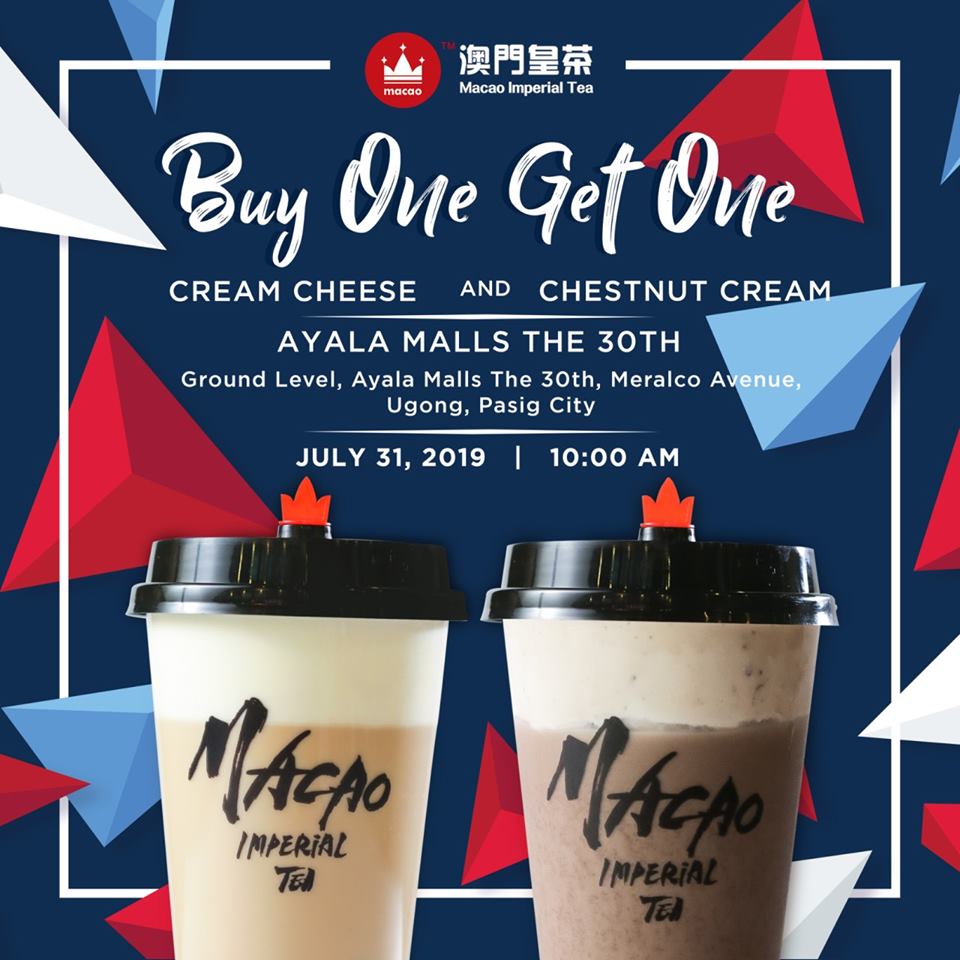Manila Shopper: Macao Imperial Tea Ayala Malls 30th Buy1 Get1 Opening ...