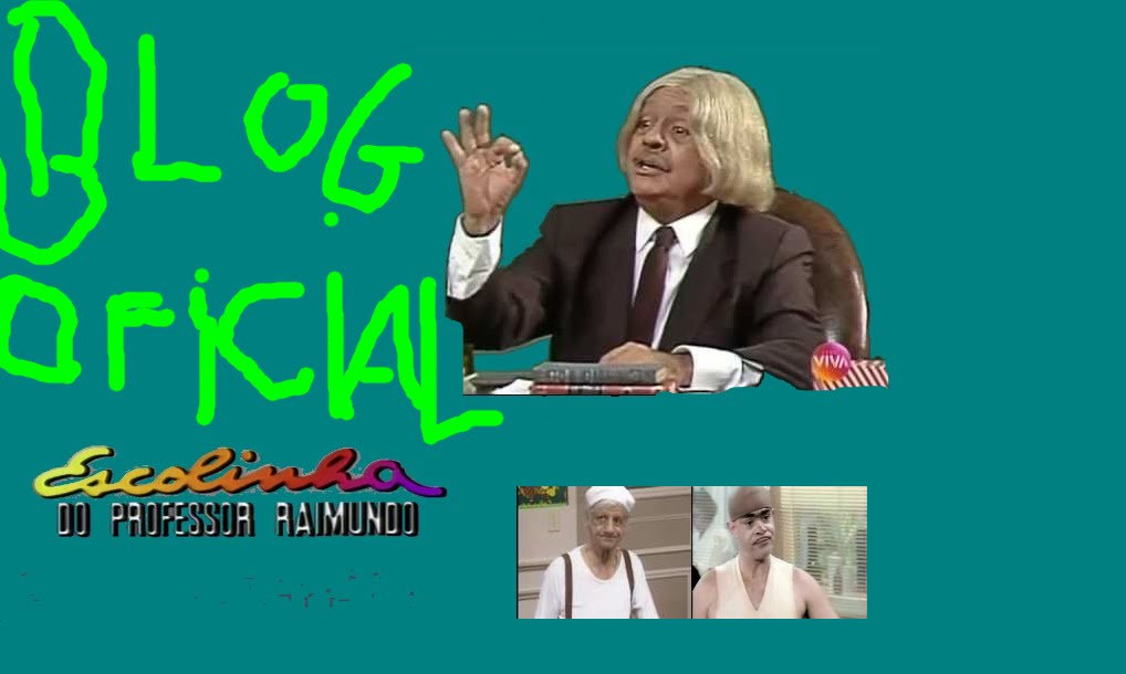 Escolinha do Professor Raimundo: Elenco do Programa e Frases!