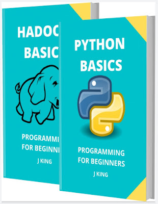 PYTHON AND HADOOP BASICS: PROGRAMMING FOR BEGINNERS - 2 BOOKS IN 1 ...