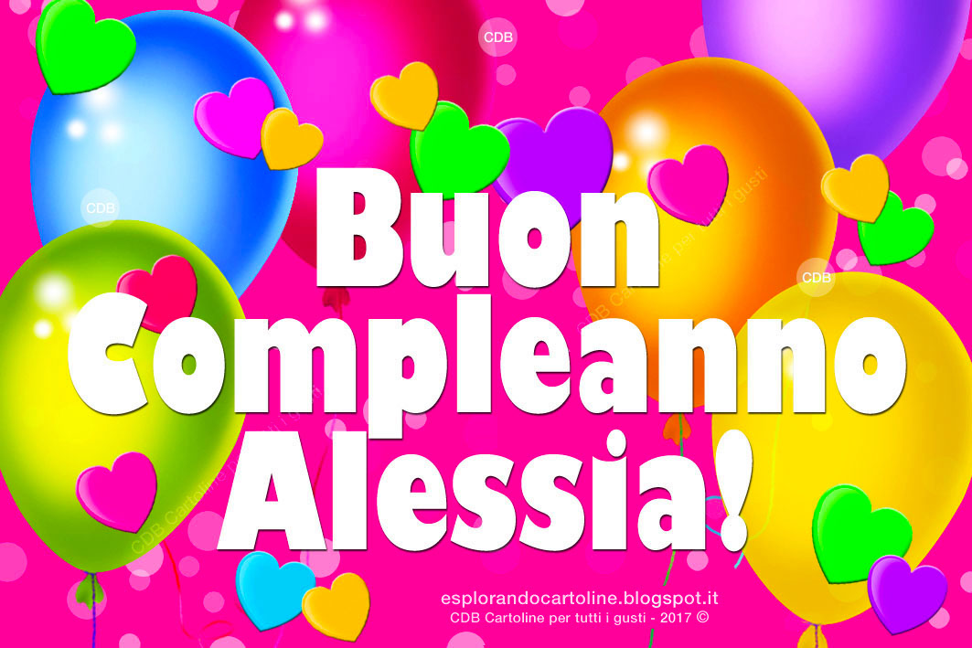 Cartoline per tutti i gusti: 20 CARTOLINE con il nome ALESSIA 🌼🌸🌺 da ...