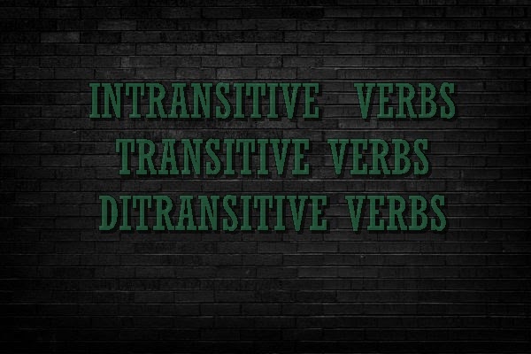 ENGLISH FOR YOU: Intransitive Verbs || Transitive Verbs || Ditransitive ...