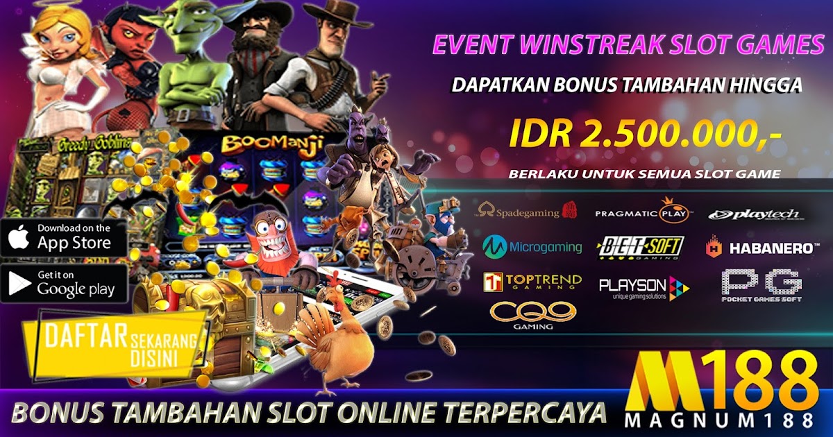 BONUS EVENT WINSTREAK SLOT GAMES | AGEN MAGNUM188 - daftar menang slot ...
