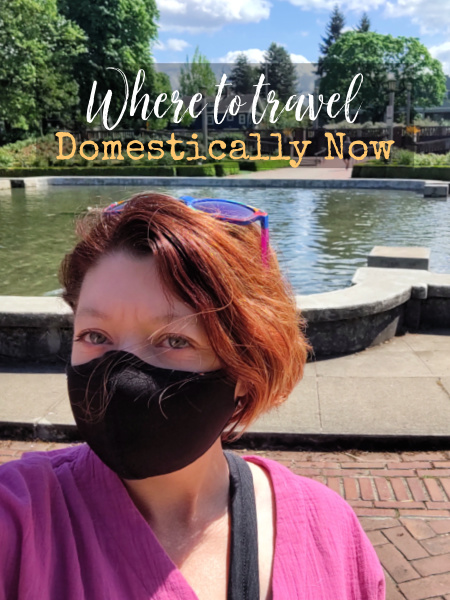 Where to Travel Domestically Right Now - Shereen Travels Cheap