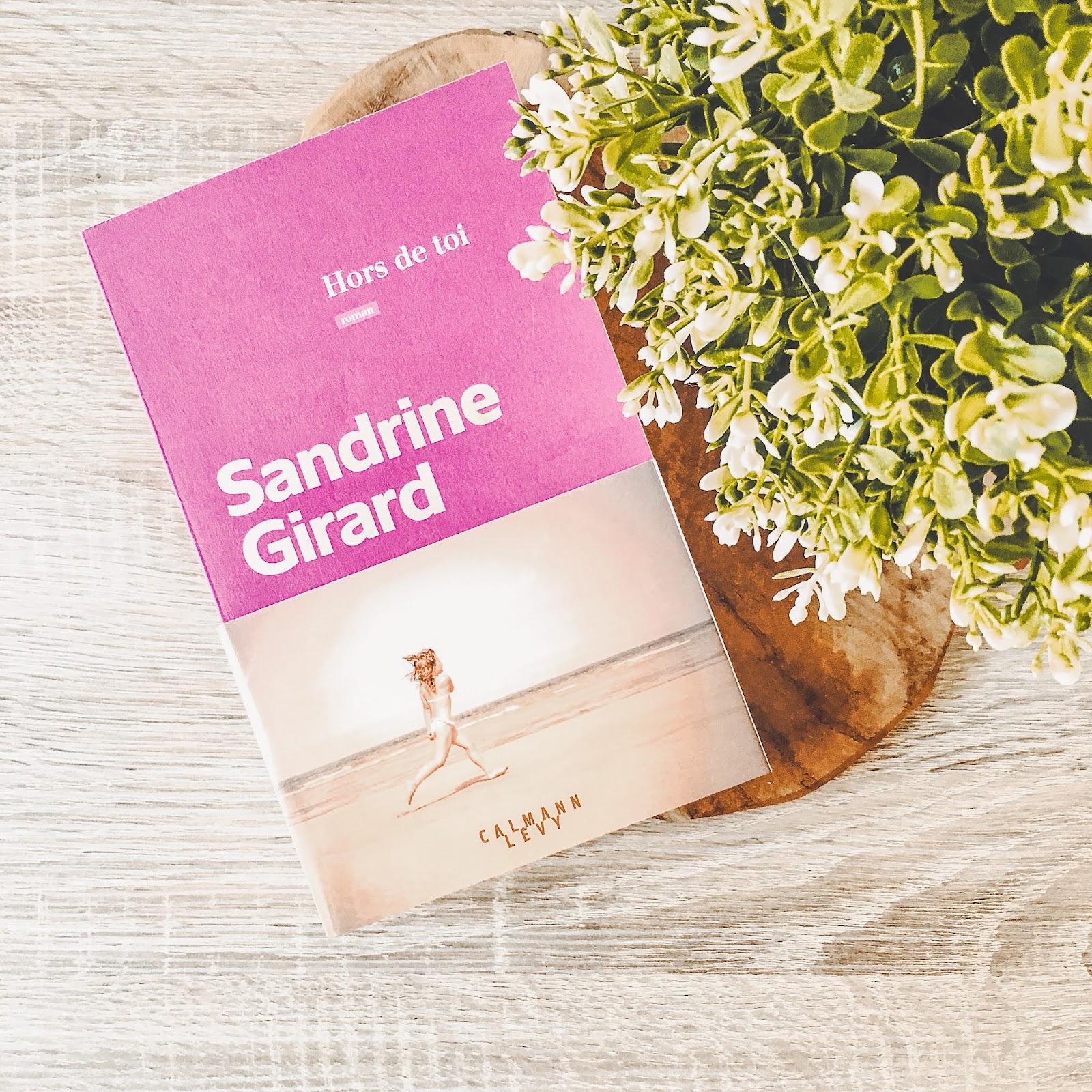 Hors de toi - Sandrine Girard