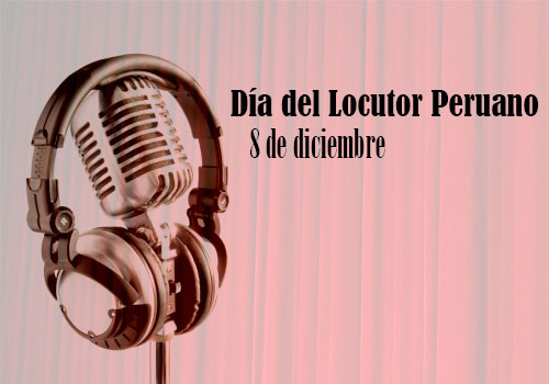 .: 8 de diciembre : día del locutor peruano - Felíz día locutores ...