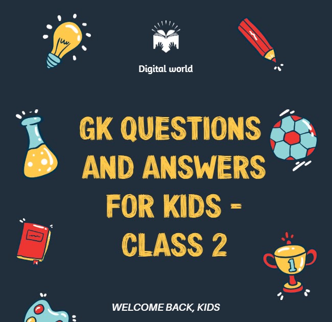 GK Questions For Class 2 | Digital world