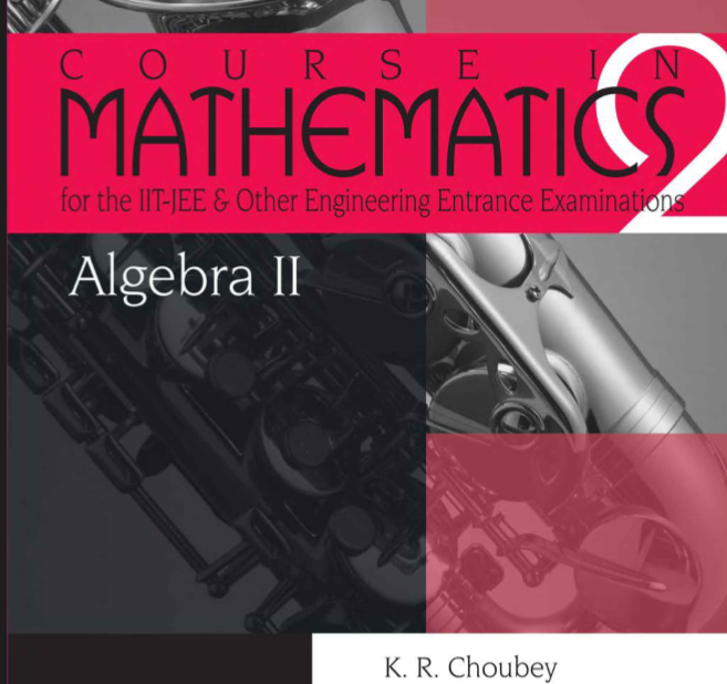 Algebra 2 Course in Mathematics for the IIT-JEE and Other Engineering ...
