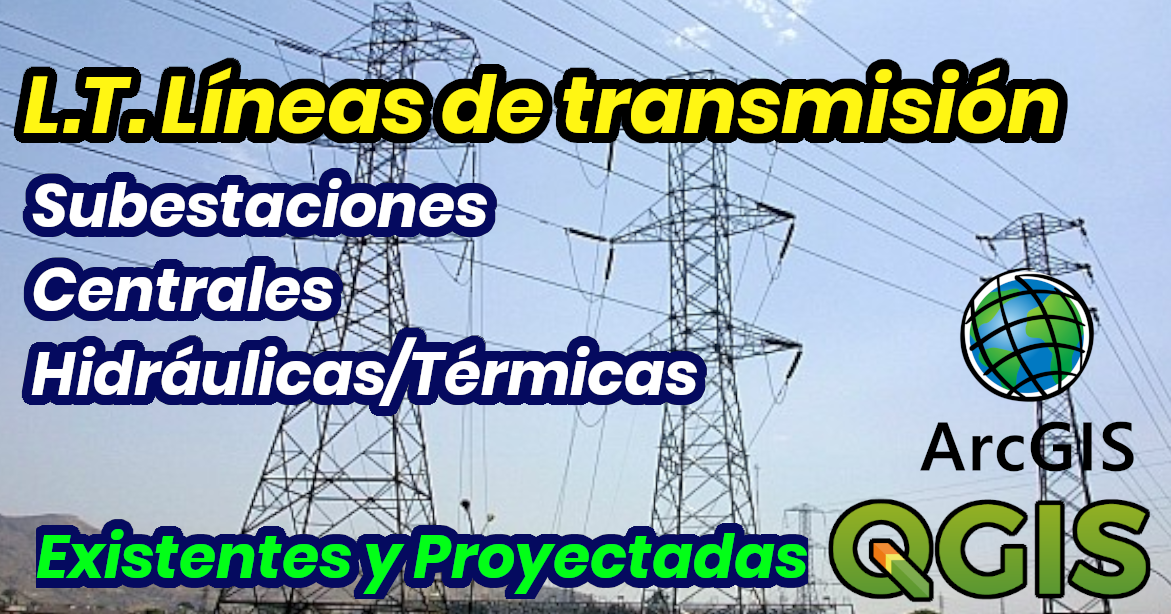 GEO GPS PERÚ: Mapa de ELECTRICIDAD Líneas de Transmisión LT y mas ...