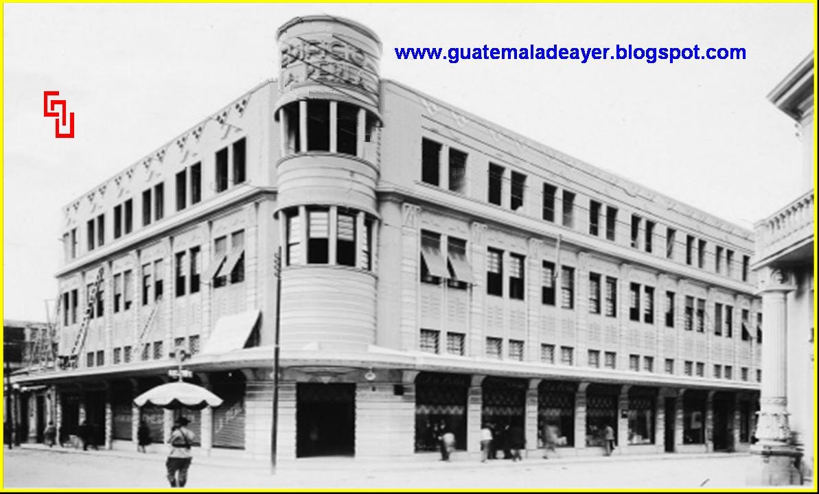 Historia de la Ciudad de Guatemala: Historia del Edificio La Perla - Pension Asturias