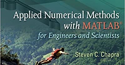 Applied Numerical Methods W/MATLAB Hardcover – 16 March 2011 by Steven ...