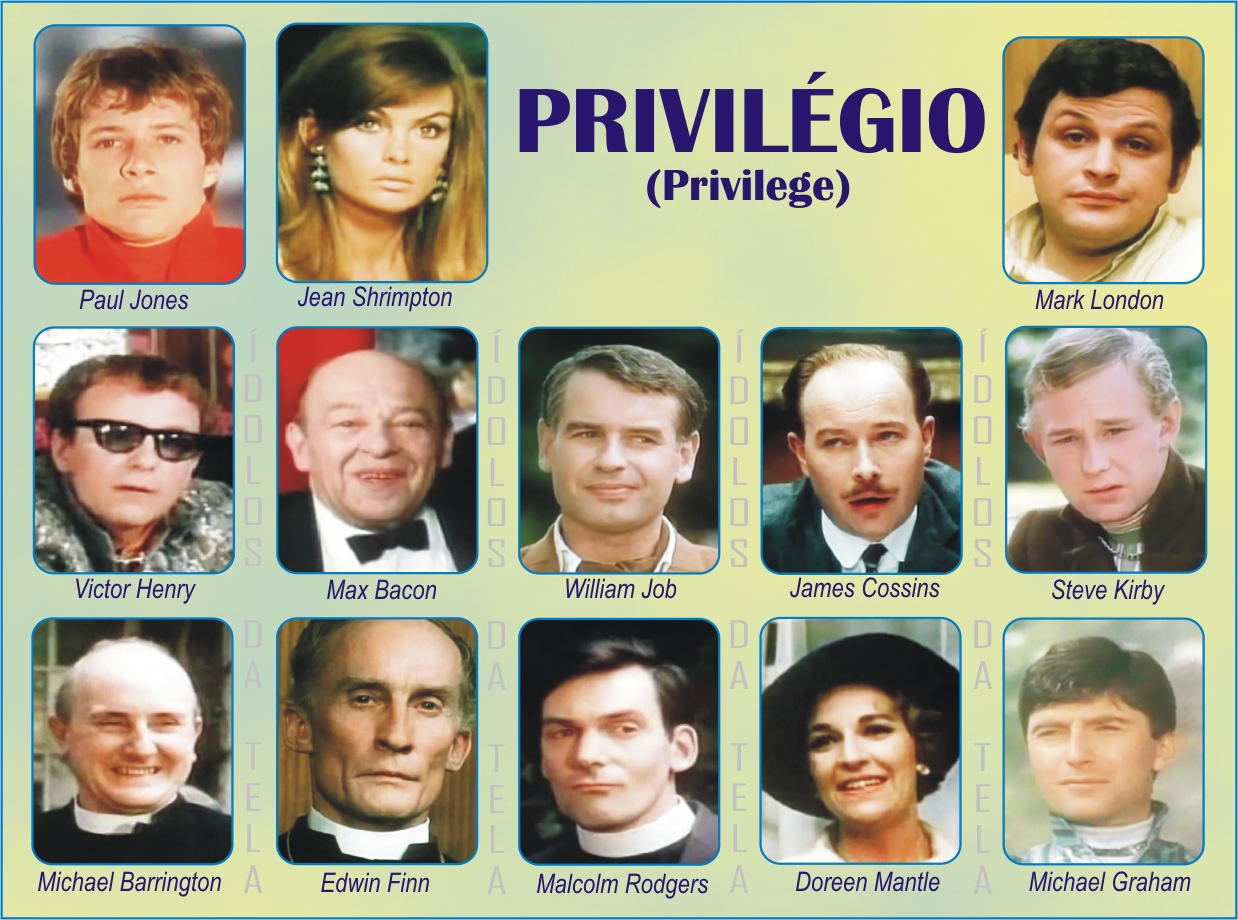 ÍDOLOS DA TELA: PRIVILÉGIO (Privilege), 1967