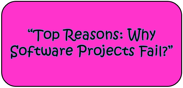 The Tomorrow Beckons: 8 Reasons Why Software Projects Fail