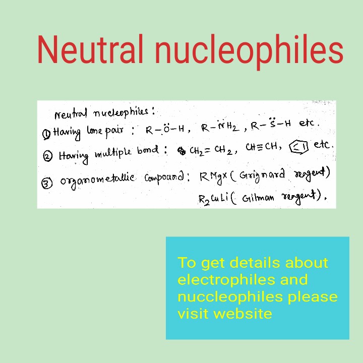 Electrophiles and Nucleophilic in reagent chemistry