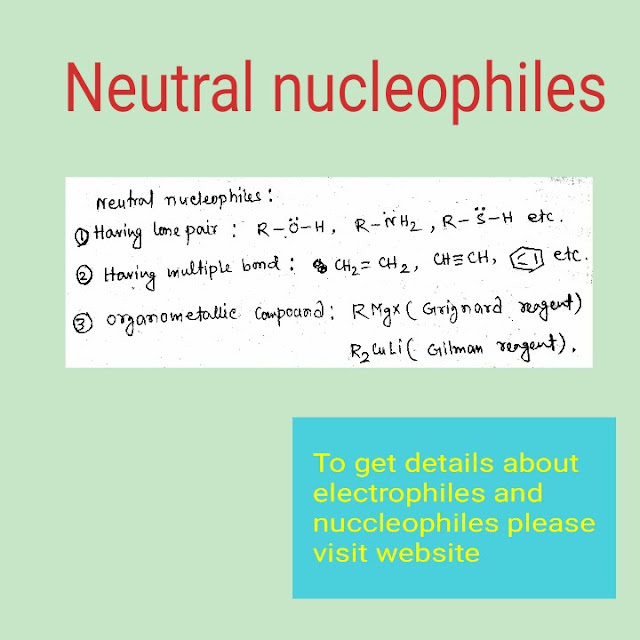 Electrophiles and Nucleophilic in reagent chemistry
