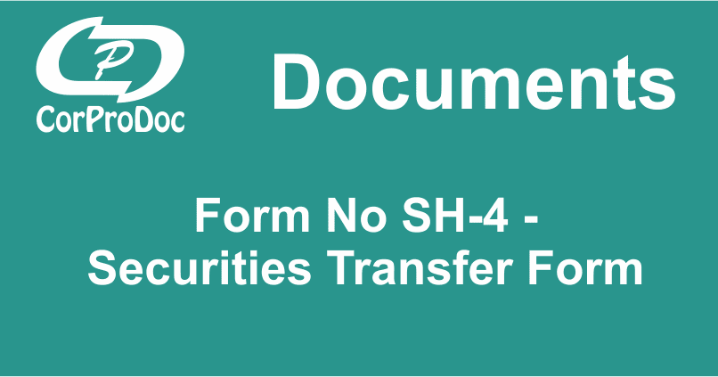 Form No SH-4 - Securities Transfer Form