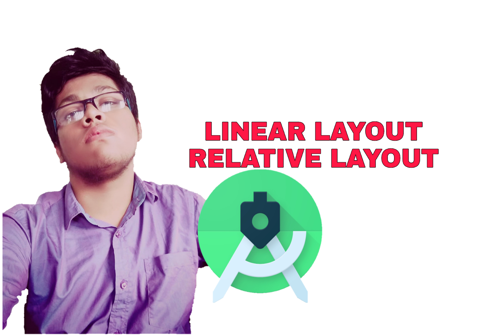 Linear Layout And Relative Layout In Android
