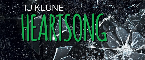 Wicked Reads: Heartsong by TJ Klune