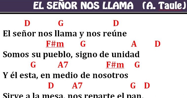Letras Catolicas : Como tocar el canto: El Señor Nos Llama / Alberto Taulé