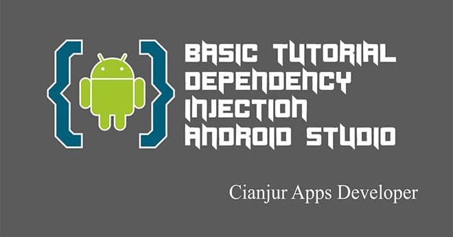 Mengenal Fungsi dari Qualifier pada Dagger 2 di Android Studio - Wildan ...