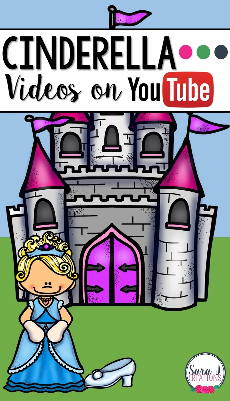 Cinderella Videos on YouTube | Sara J Creations