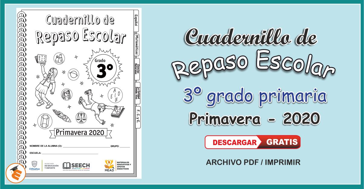 Material Educativo: Cuadernillo de Repaso Escolar 3º grado Ciclo Escolar Primavera - 2020