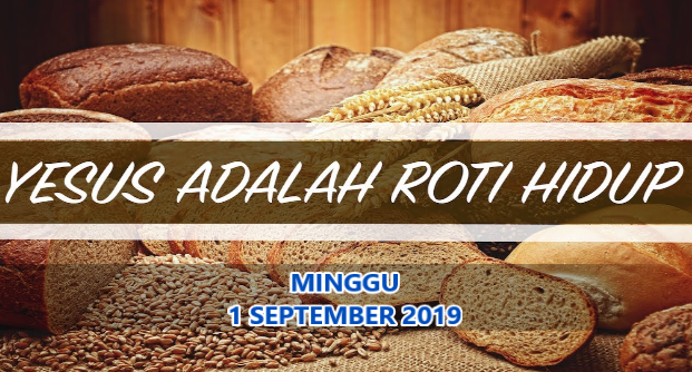 YESUS ROTI HIDUP - KAMU TIDAK AKAN HAUS DAN LAPAR~RENUNGAN HARIAN KRISTEN