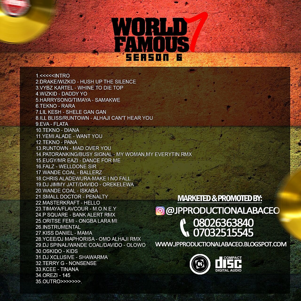 JP PRODUCTION ALABA CEO: WORLD FAMOUS 7-SEASON 6