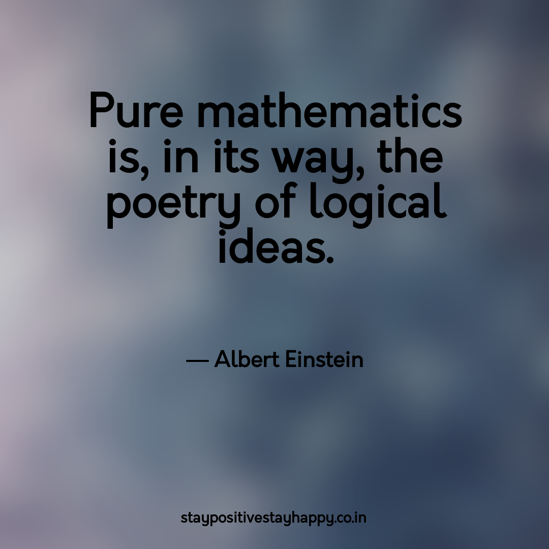 Mathematics Day Quotes/ Most Genius Quotes by Great Mathematician of ...