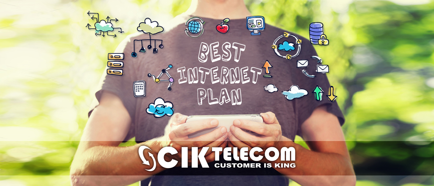 CIK Telecom Blog: Determine an Internet Plan Fits You the Best