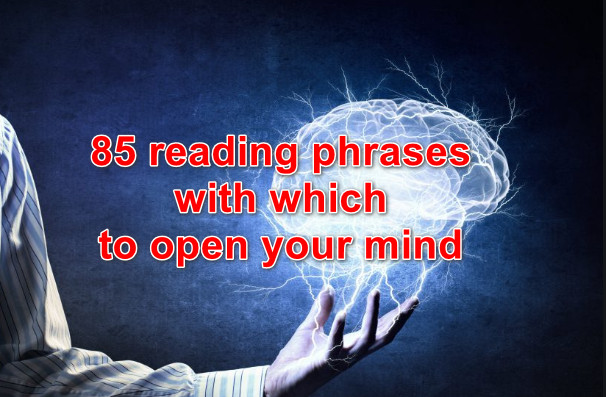 85 reading phrases with which to open your mind