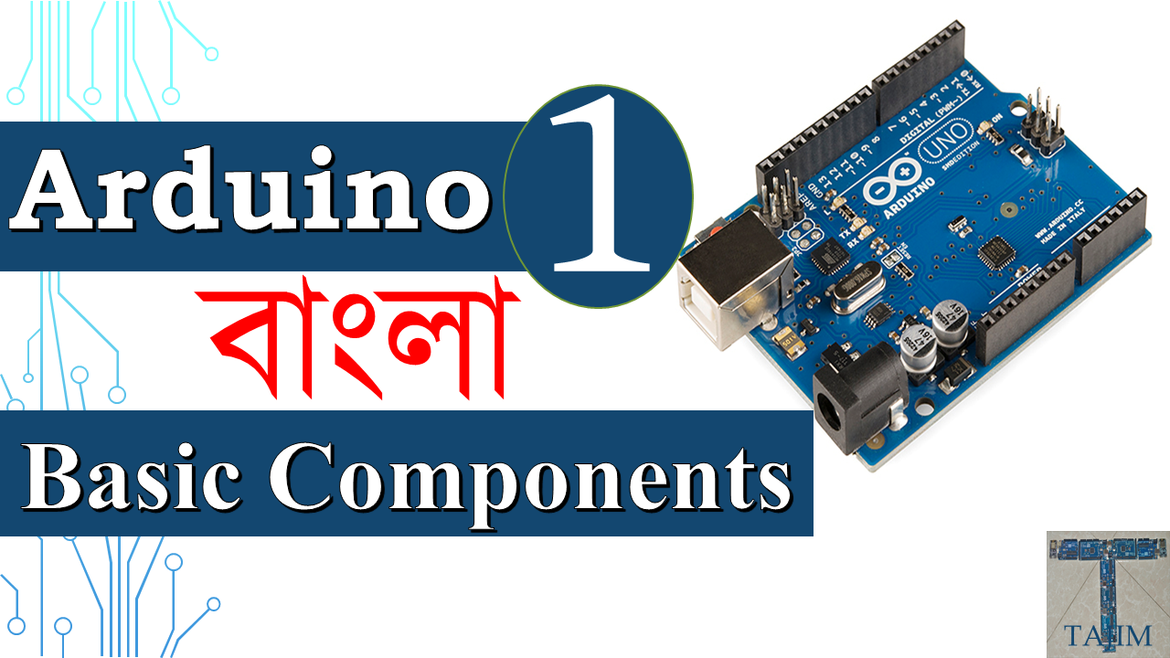 Arduino Bangla 1 Basic Electronic Components Embedded System Tajim Tajim Md Niamat