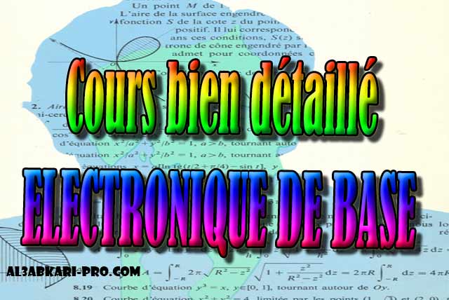 COURS DE MODULE ELECTRONIQUE DE BASE, filière SMP S4 PDF ( cours a ...