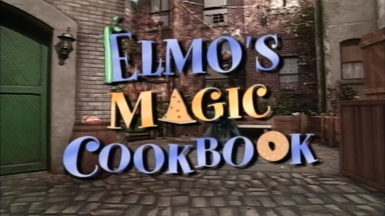 Sesame Street Guide: Sesame Street Elmo's Magic Cookbook