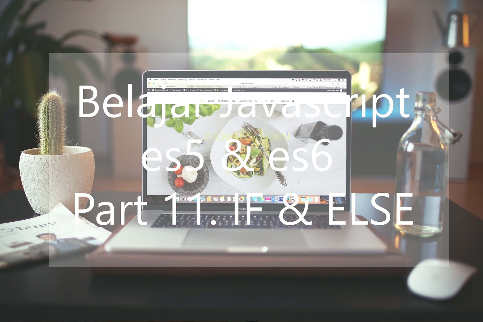 Belajar Javascript es5 Dan es6 Part 11 Conditional IF, ELSE - Tutorial Programming & Digital ...