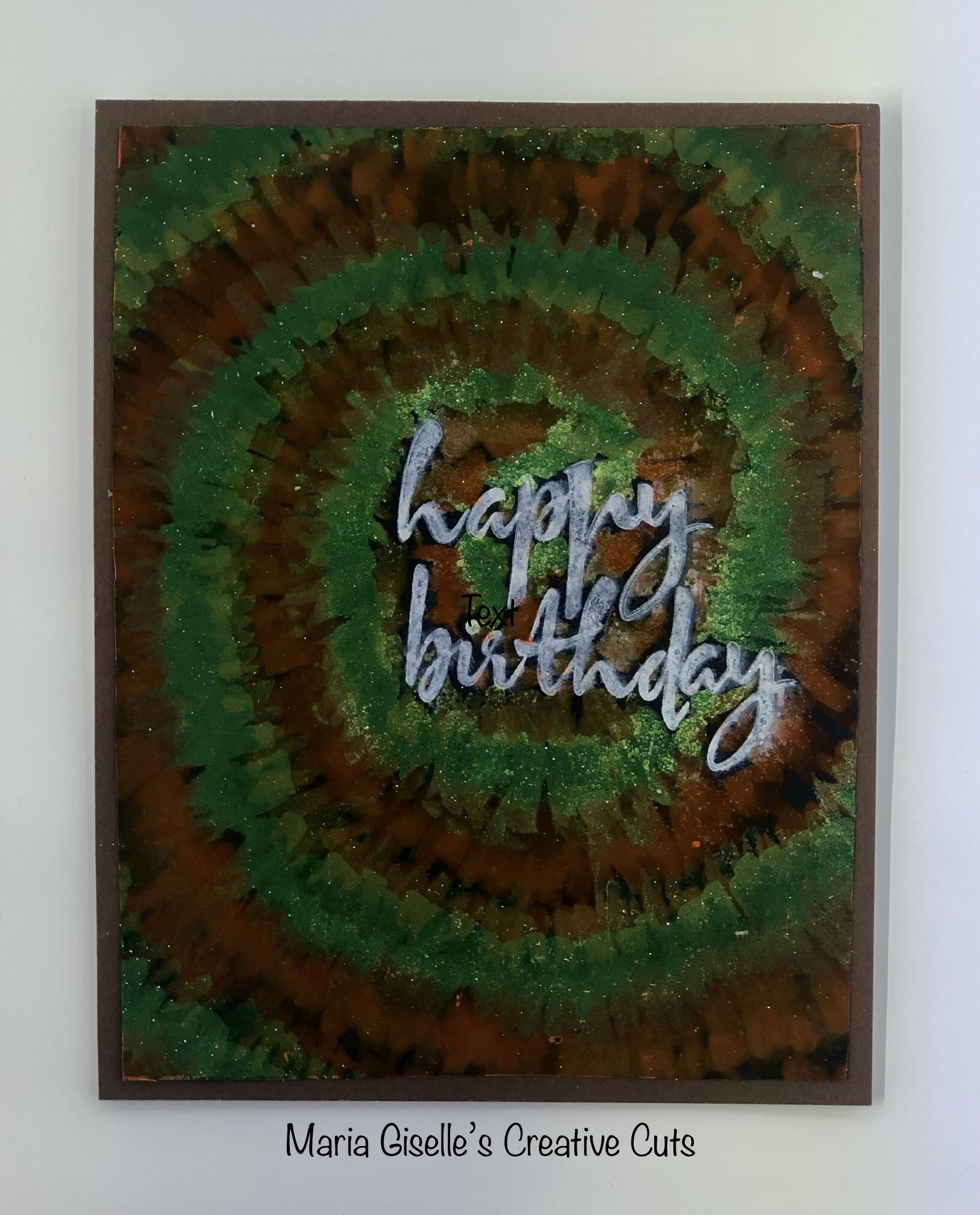 Maria Giselle's Creative Cuts: Tie Dye Birthday Card Using Karin Markers