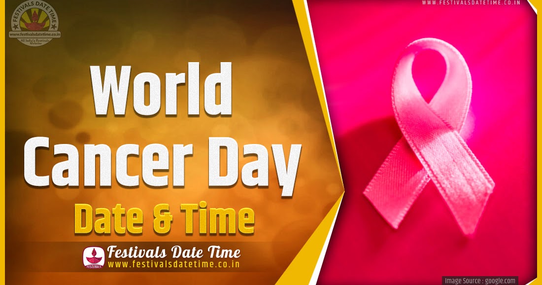 2022 World Cancer Day Date And Time 2022 World Cancer Day Festival 2022-world-cancer-day-date-and-time-2022-world-cancer-day-festival