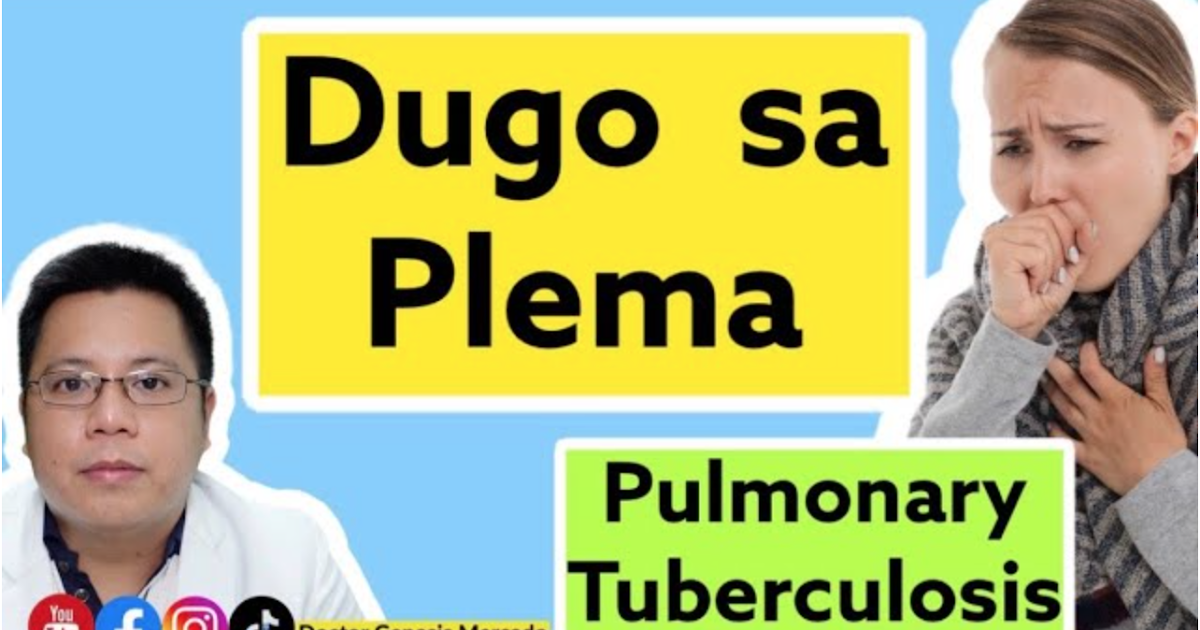 Ano ang mga sintomas ng Pulmonary Tuberculosis ? (Tagalog) ~ Doctor ...