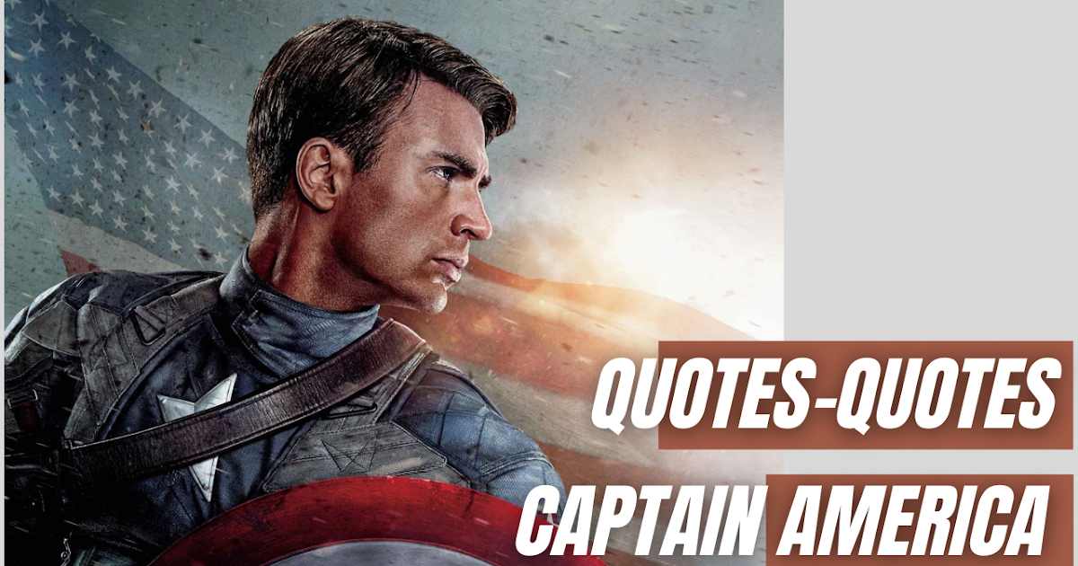Quotes Dari Captain America Yang Sangat Keren - Kata Bijak Tupa