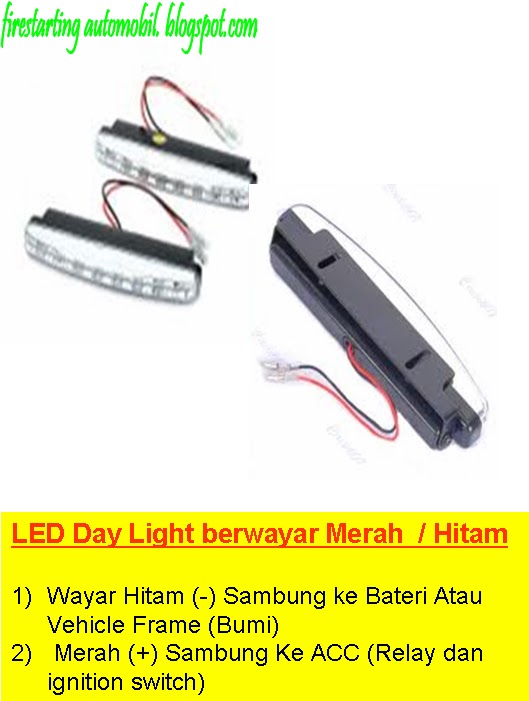 Fire Starting Automobil: Diy Pemasangan Lampu LED DayLight Kereta