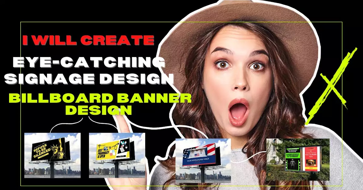 I will do unique and eye-catching signage billboard or banner ...