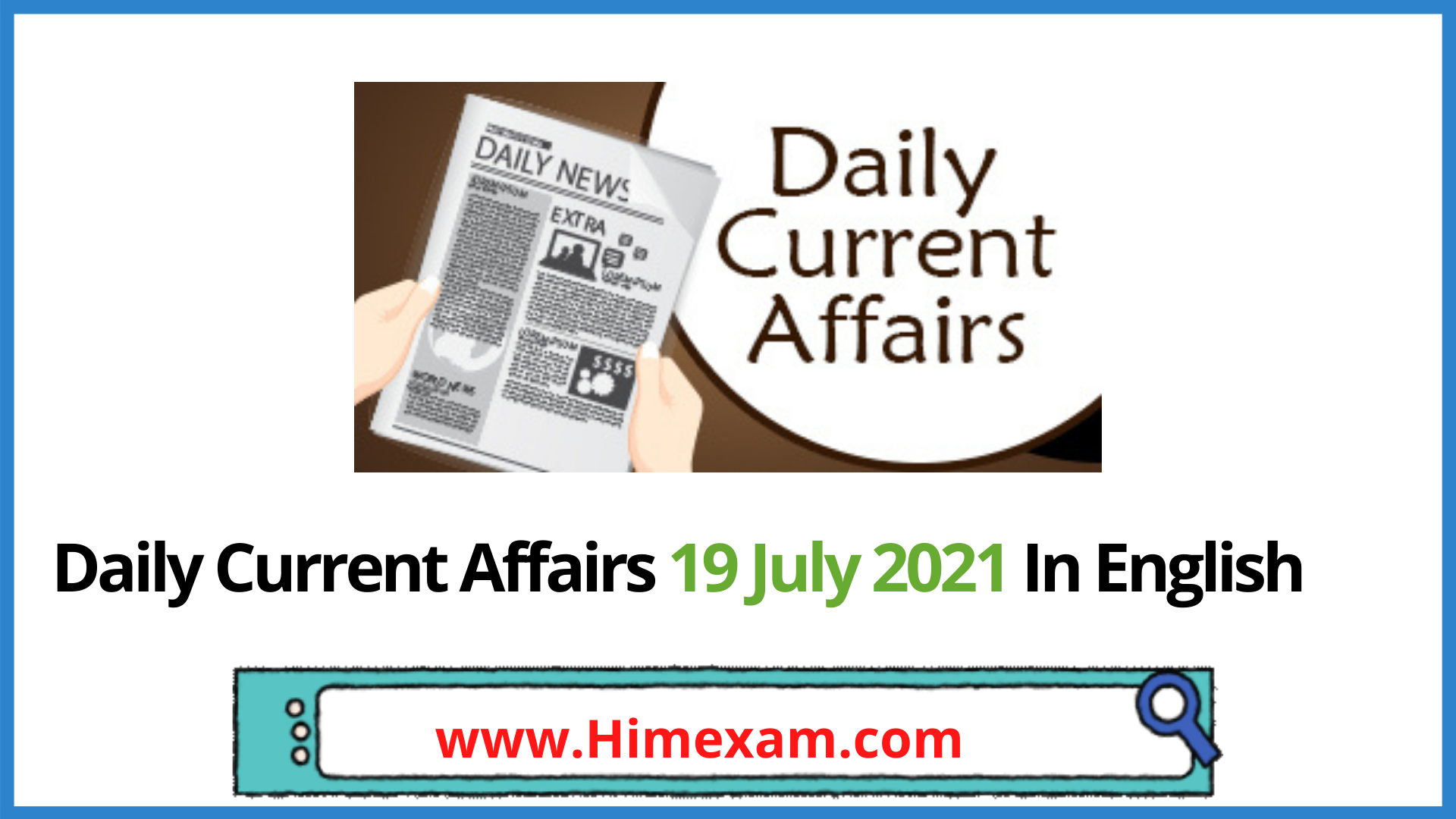 Daily Current Affairs 19 July 2021 In English - Himexam.com