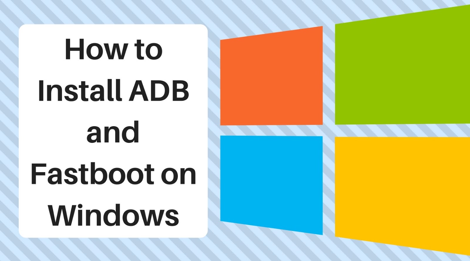 How to Install ADB and Fastboot on Windows | Mr. Droid Doctor