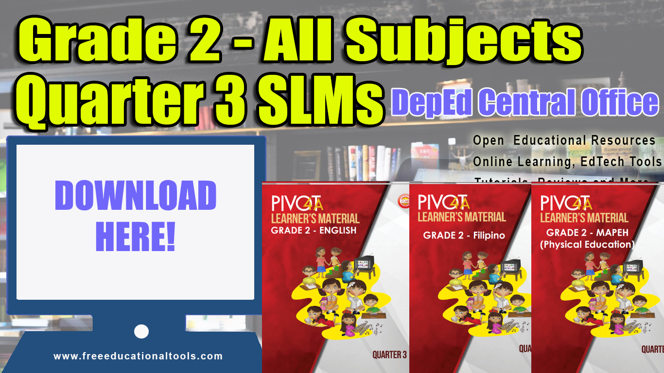 Grade 2 All Subjects Quarter 3 Modules from DepEd Central Office SLM
