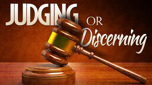 At Jesus' Feet, For His Words...: Judge, but don’t Judge!