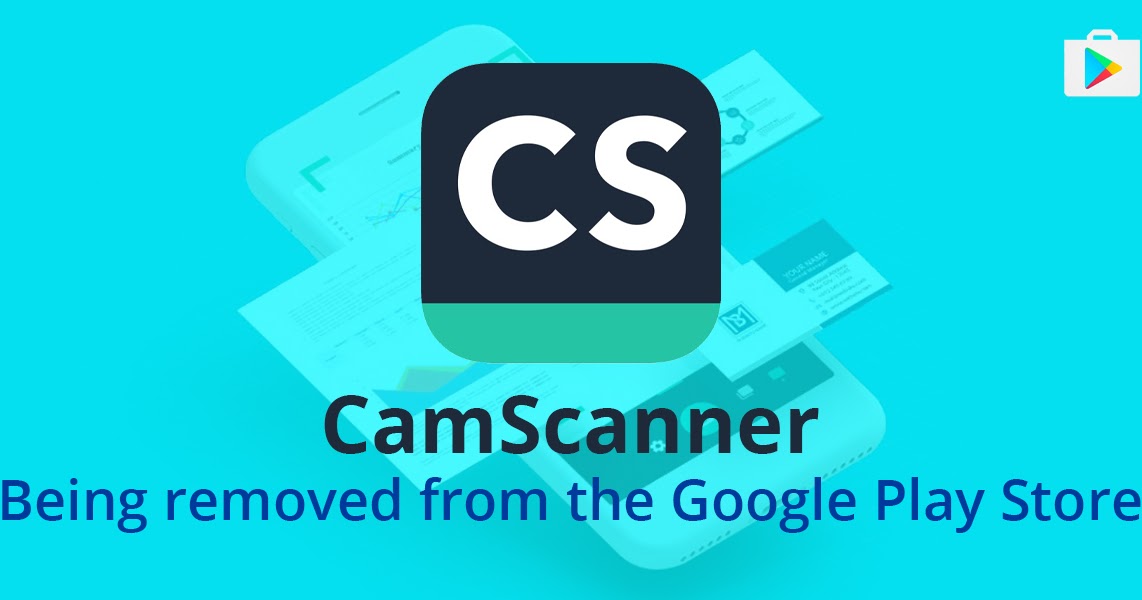 Google removes CamScanner app from Play Store due to containing malware