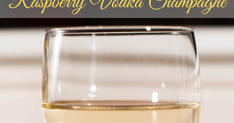 Raspberry Vodka Champagne - A Year of Cocktails