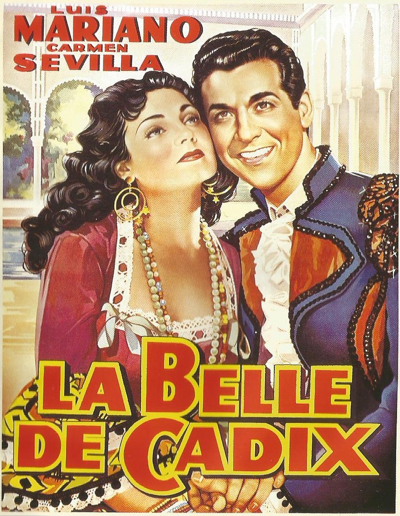 Paradis perdu.666: La Belle de Cadix (1953) Raymond Bernard