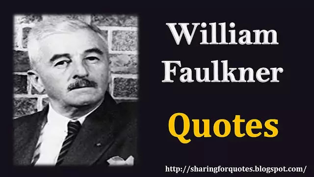 William Faulkner inspirational Quotes in English- 01