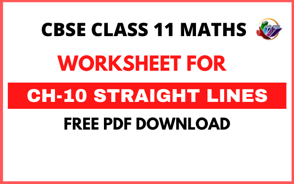 CBSE Class 11 Mathematics Straight Lines MCQ Worksheet Set A GMS CBSE Class 11 Mathematics Straight Lines MCQ Worksheet Set A GMS